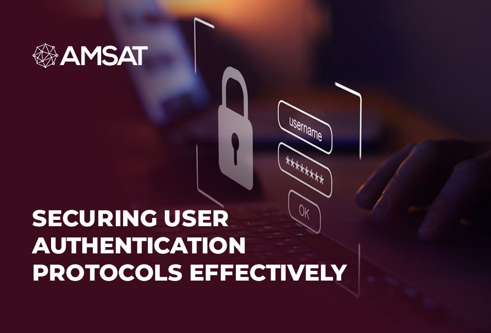 Securing user authentication protocols effectively - Amsat